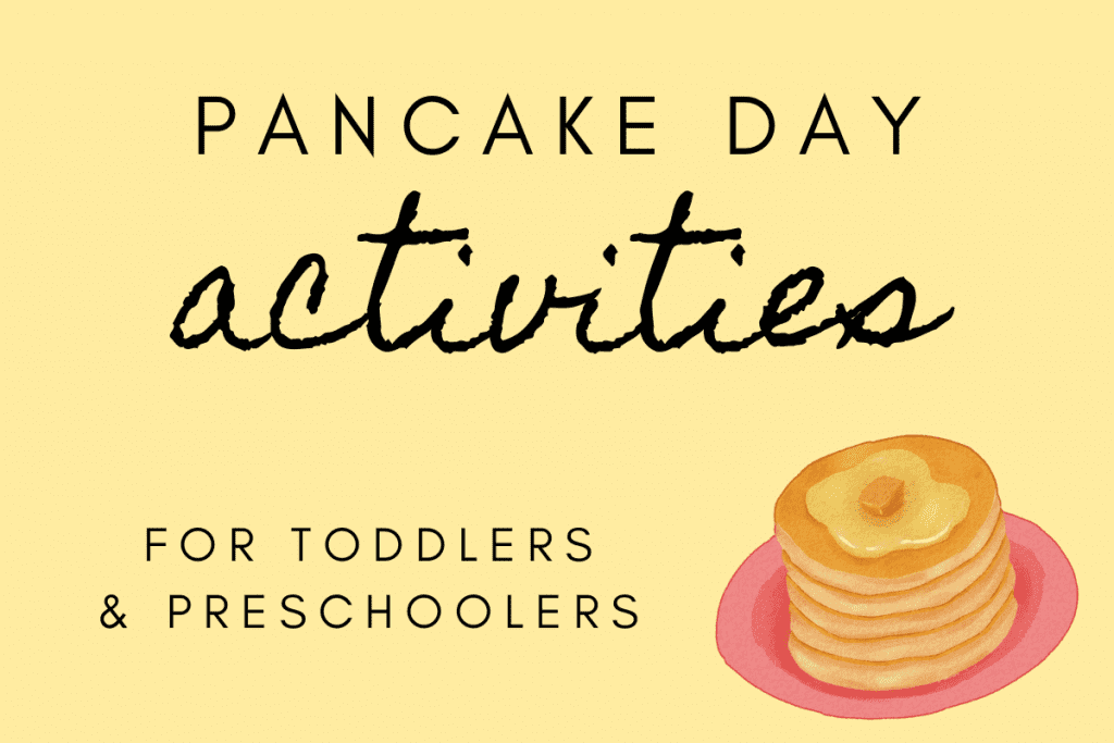 What Activities Can I Do With My Toddler For Pancake Day? – Fun Family Home