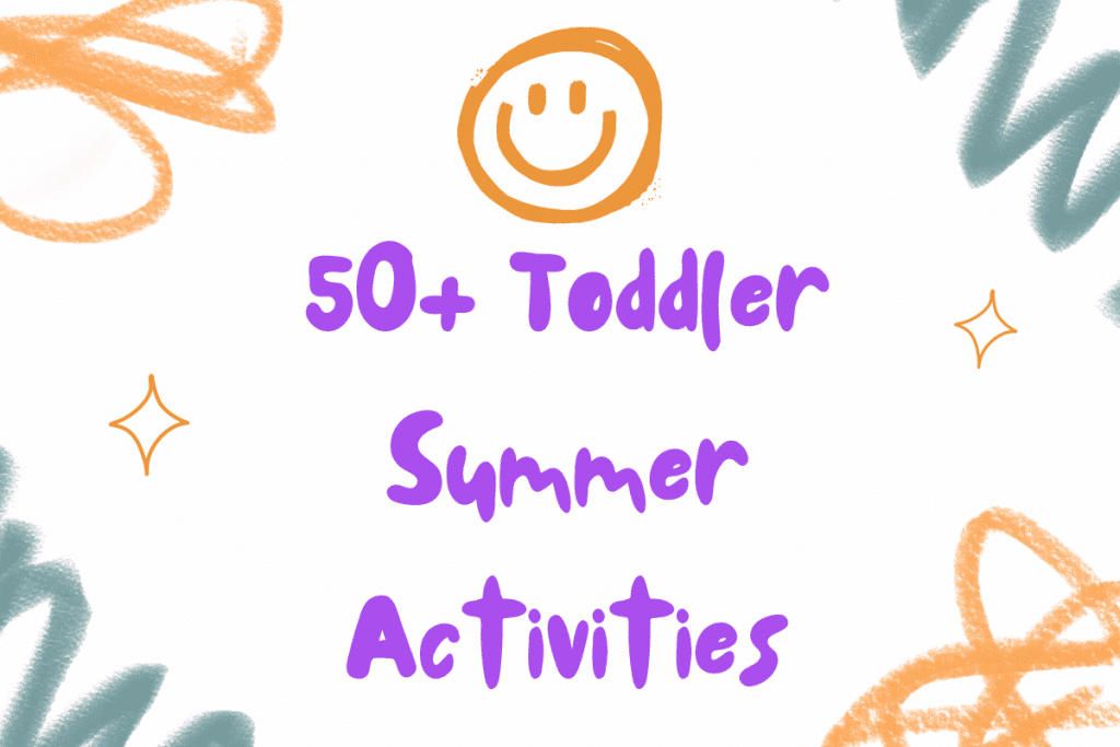What Should I Do With My Toddler This Summer? – Fun Family Home